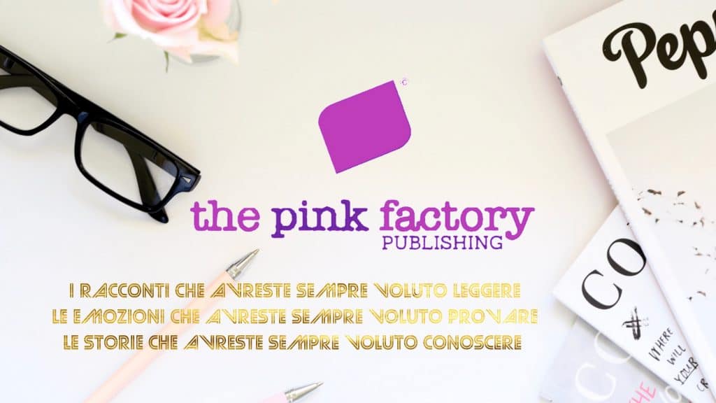 The Pink Factory Publishing, l'innovativa casa editrice
