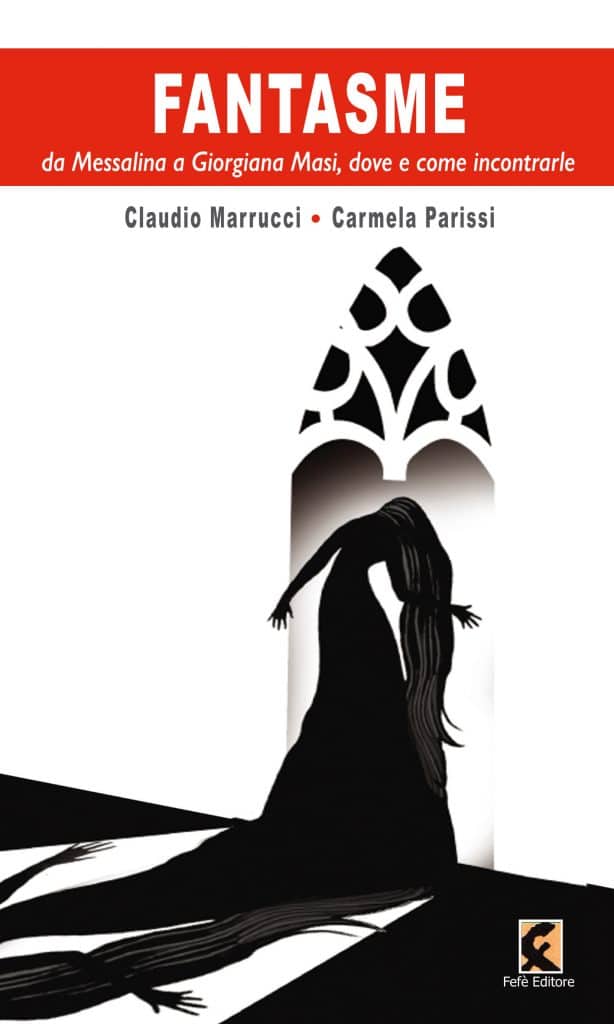 Fantasme - Claudio Marrucci - Carmela Parissi - Fefè Editore