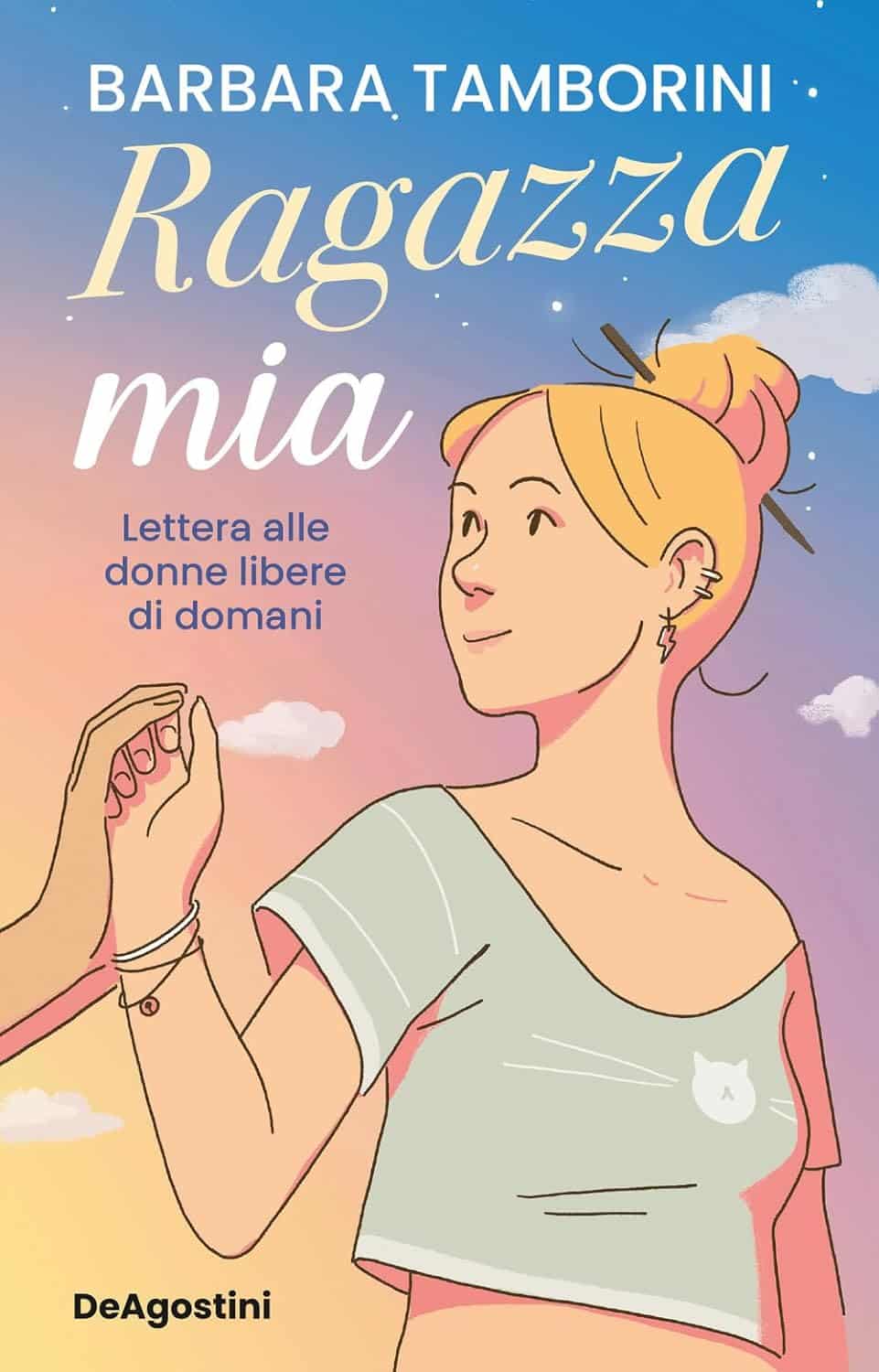 Ragazza mia: una guida per crescere liberi