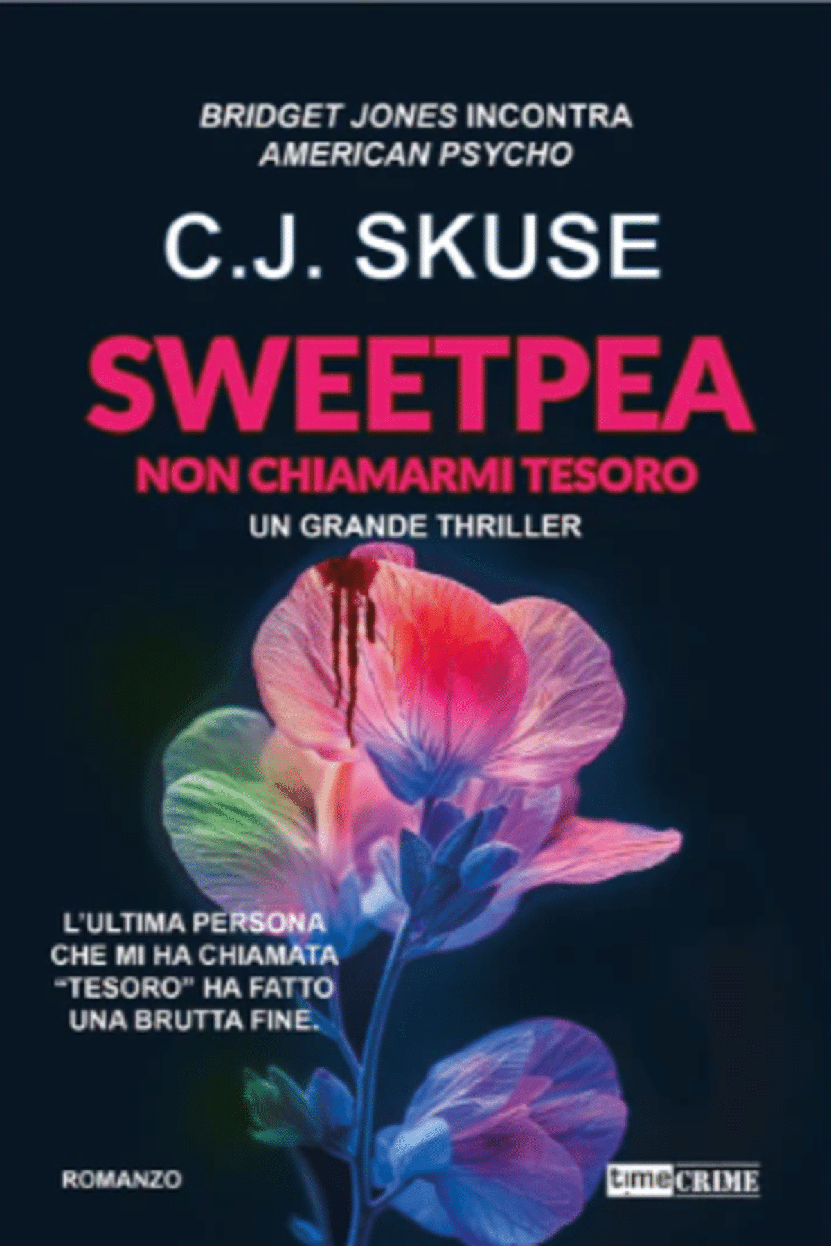 Novità: Sweetpea Non chiamarmi tesoro di C. J. Skuse